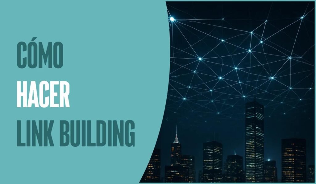 Cómo hacer Link Building y no morir en el intento - SEO para Novatos
